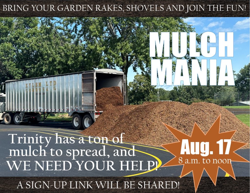 Mulch Mania work day - Trinity Lutheran Church School